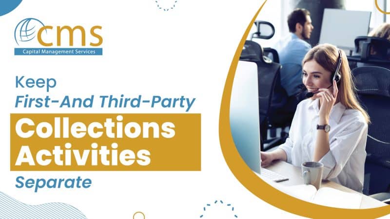 Keep First- and Third-Party Collections Activities Separate